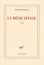 La délicatesse, de David Foenkinos – Deedee